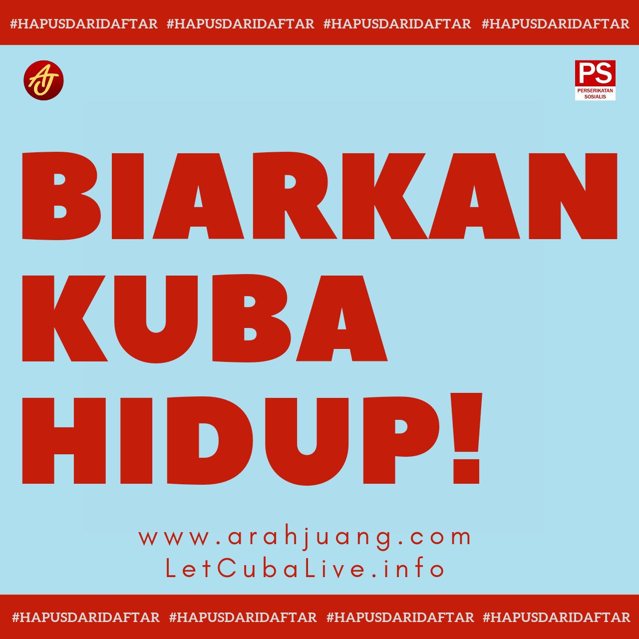 Pernyataan Sikap Bersama "Biarkan Kuba Hidup!" - Arah Juang